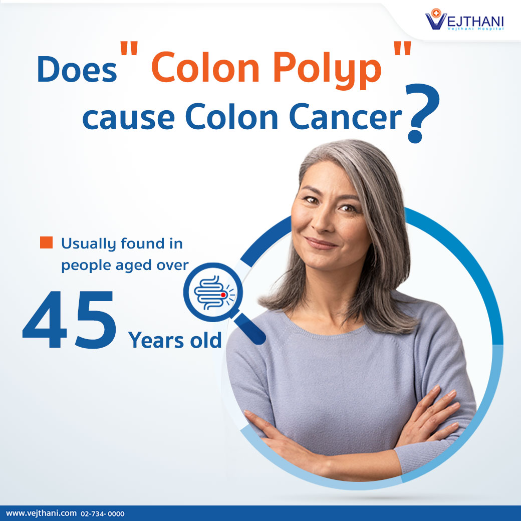 Colon Polyp - Vejthani Hospital