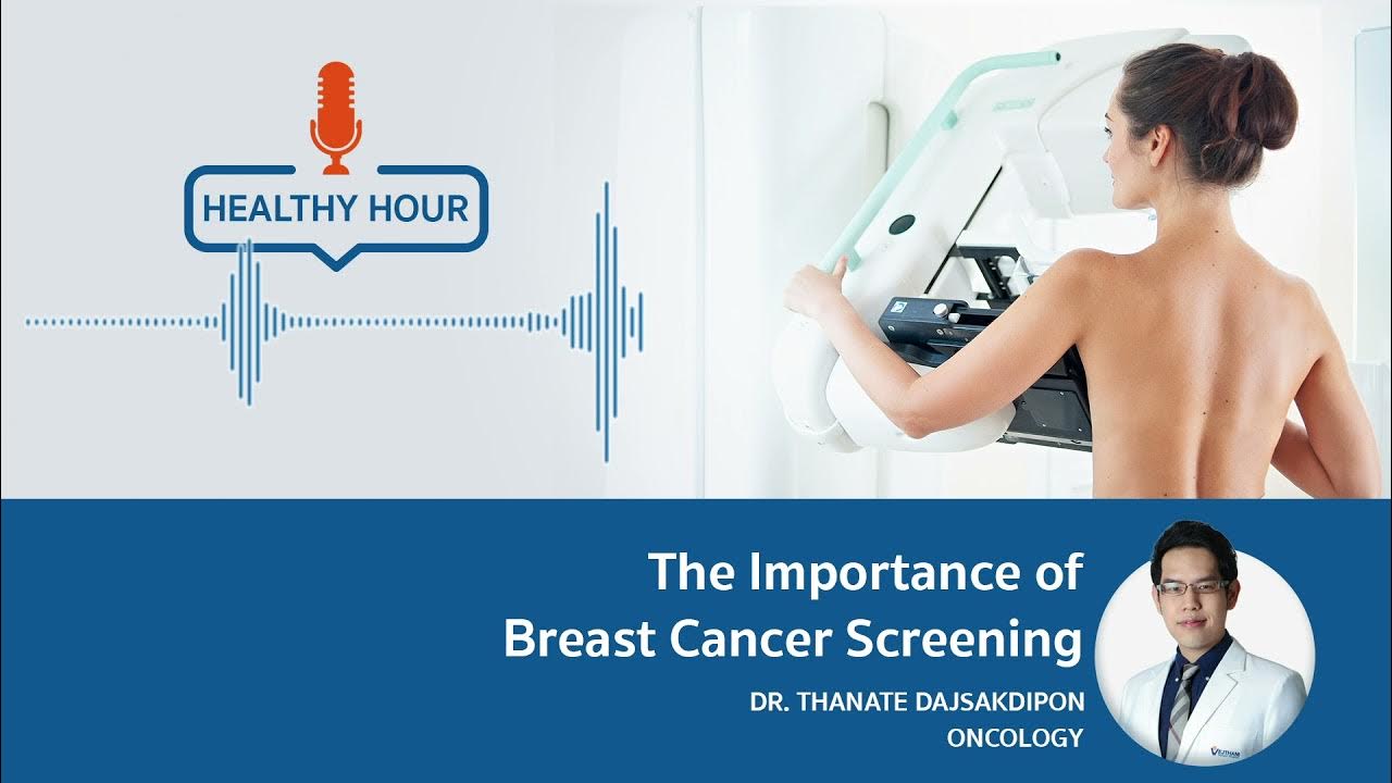 The Importance of Breast Cancer Screening l Vejthani Podcast
