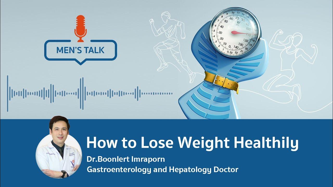 How to Lose Weight Healthily l Vejthani Podcast