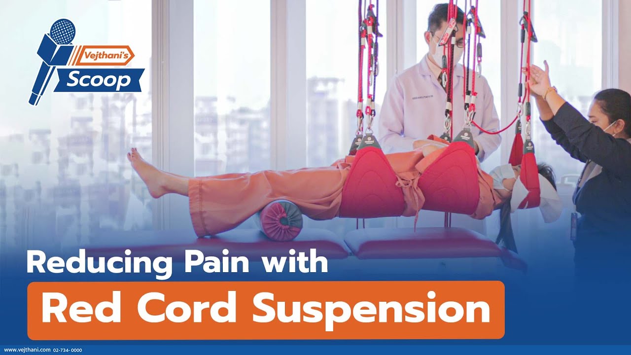 Reducing Pain with Red Cord Suspension - Vejthani Hospital | JCI Accredited International ...