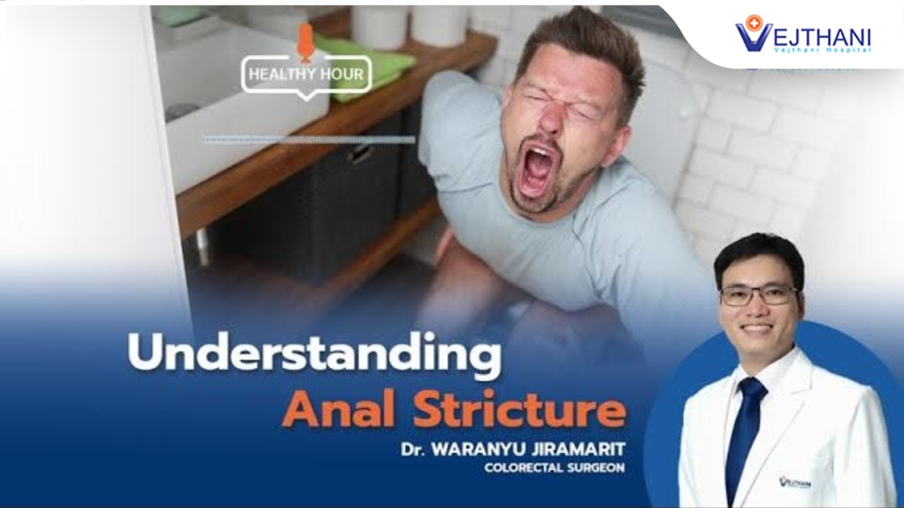 Understanding anal Stricture | Vejthani Podcast