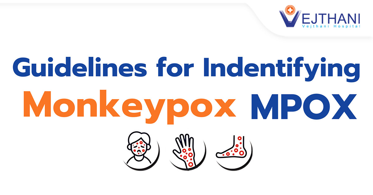 Guidelines for Identifying Monkeypox (MPOX) - Vejthani International ...