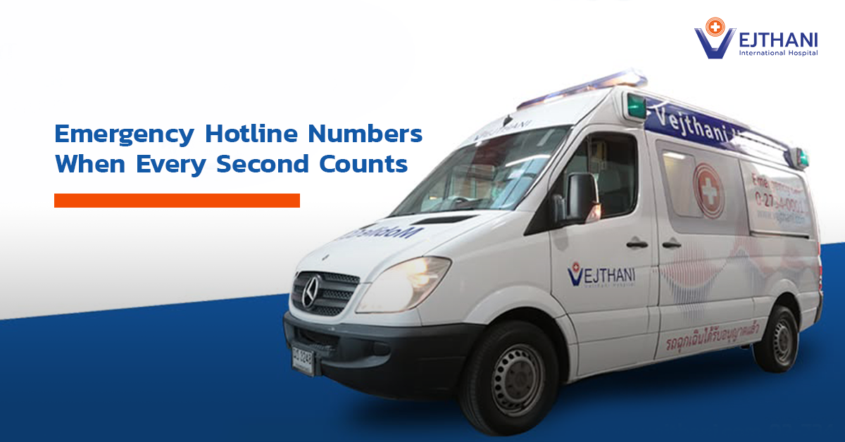 Emergency Hotline Numbers: When Every Second Counts - Vejthani ...